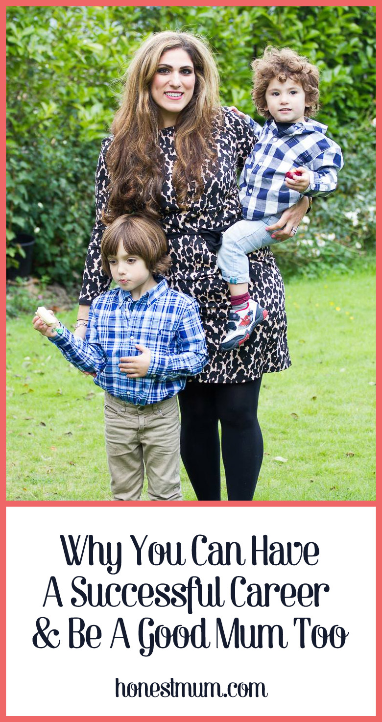 Why You Can Have a Successful Career and Be a Good Mum Too